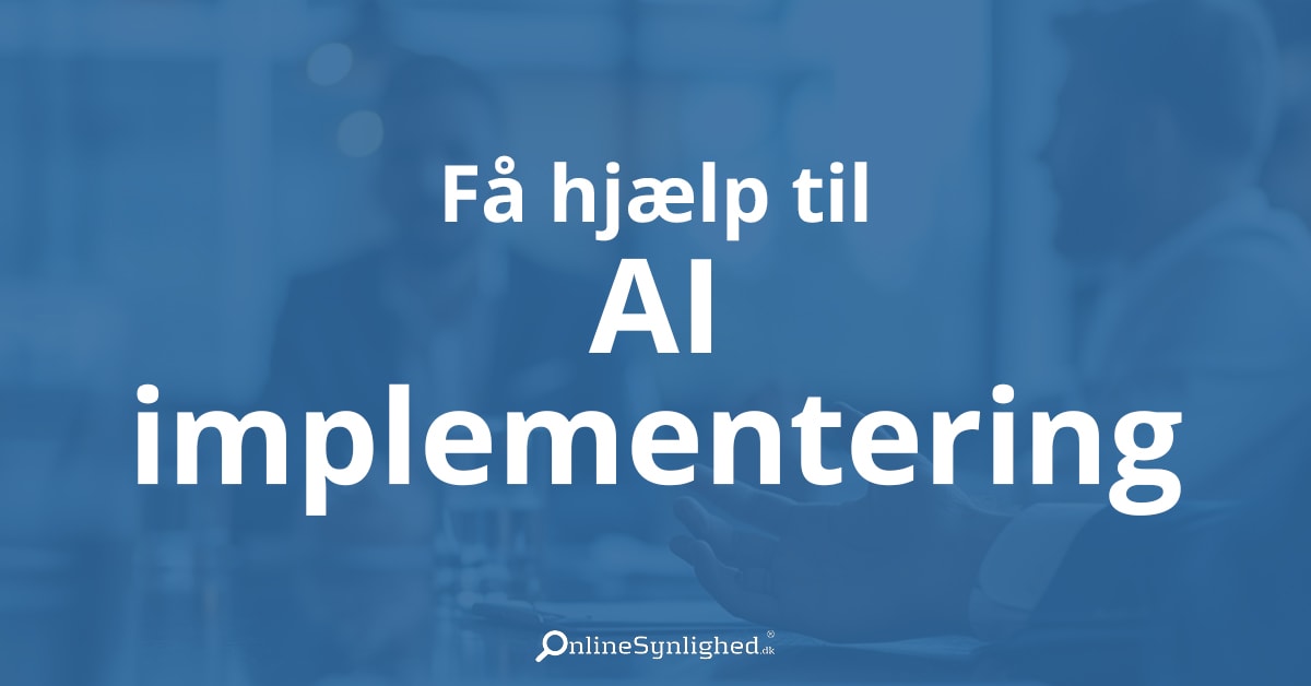 Få konsulentbistand til implementering af AI i virksomheden