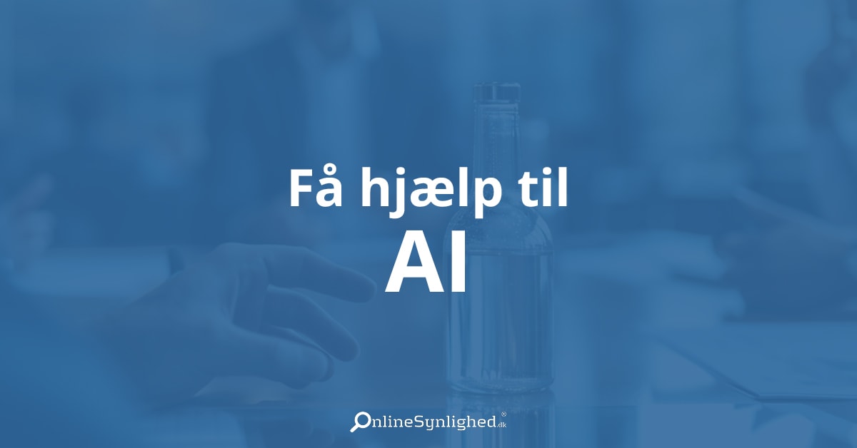 AI (kunstig intelligens) - Få hjælp til at styrke din forretning med AI